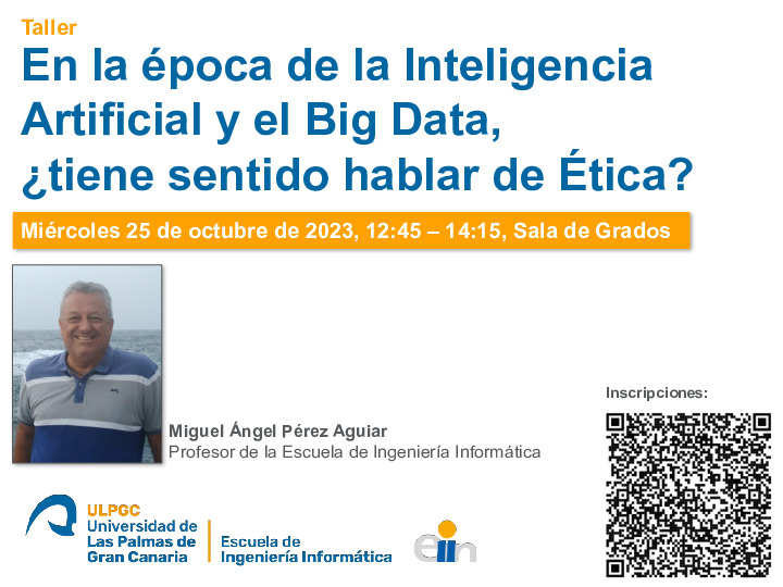 Taller 'En la época de la Inteligencia Artificial y el Big Data, ¿tiene sentido hablar de ética ...