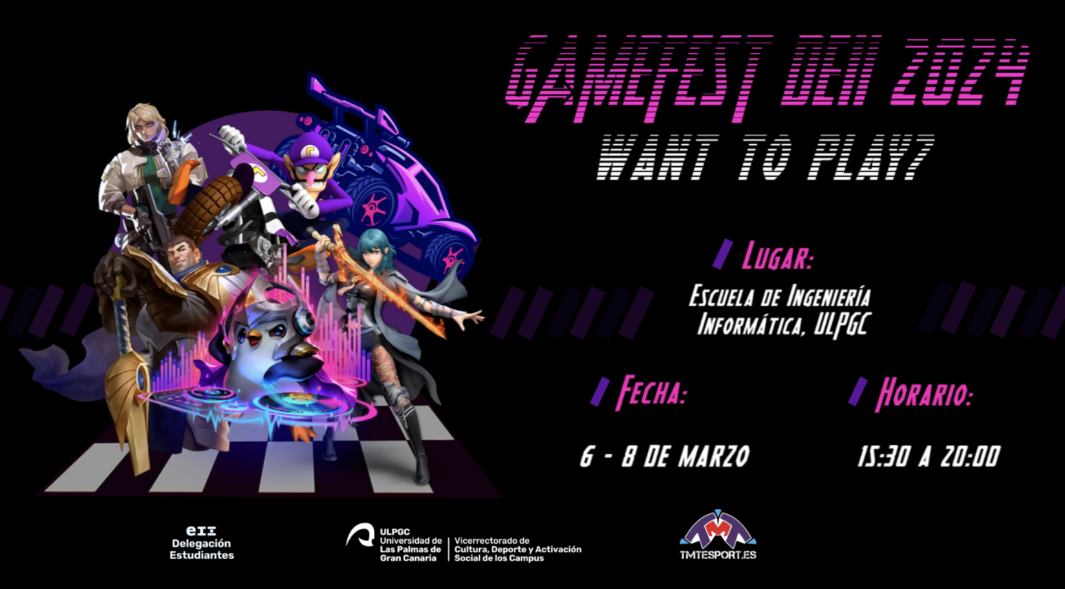 GAMEFEST DEII 2024. WANT TO PLAY? | ULPGC - Universidad de Las Palmas de Gran Canaria